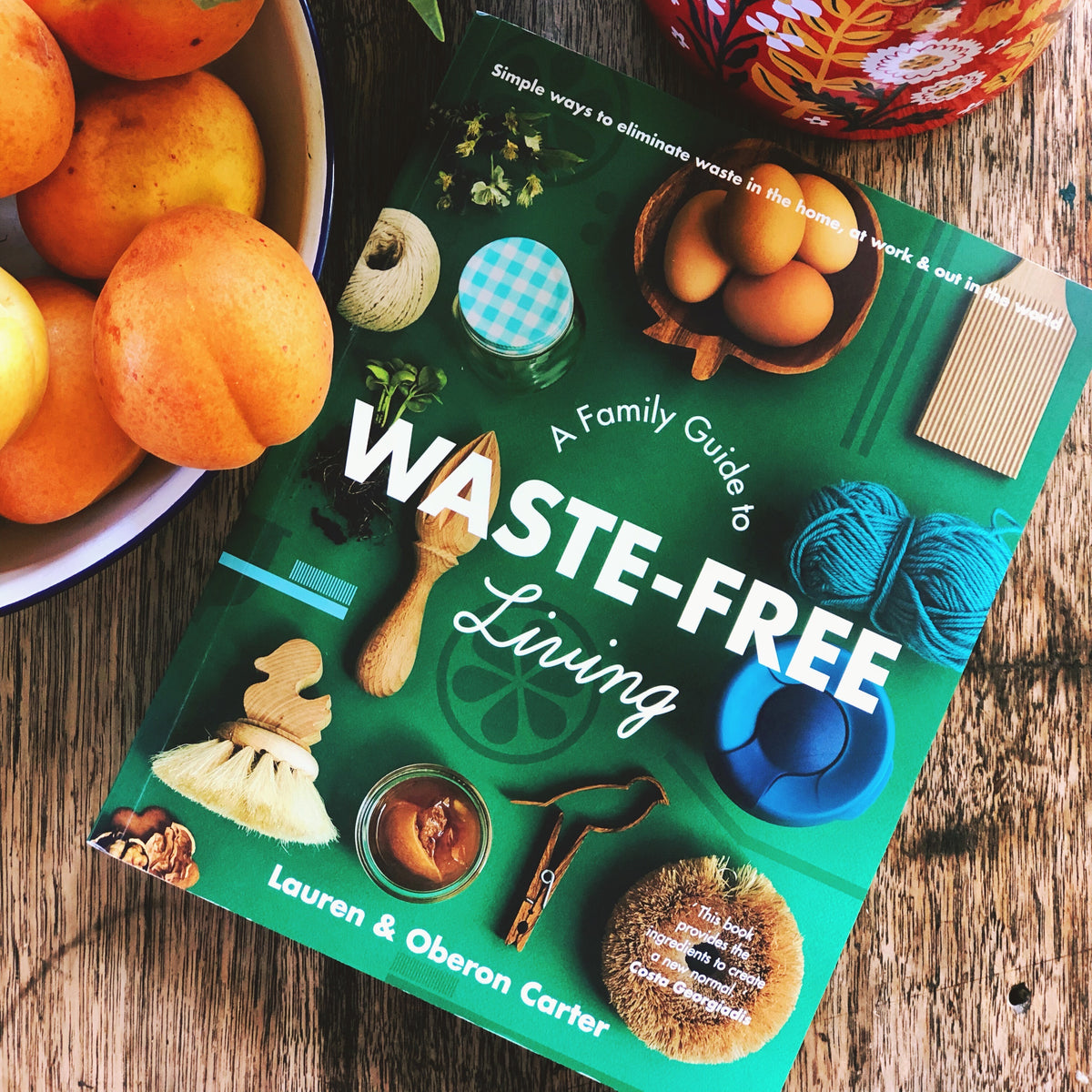 A Family Guide to Waste Free Living - SIGNED COPY – Spiral Garden